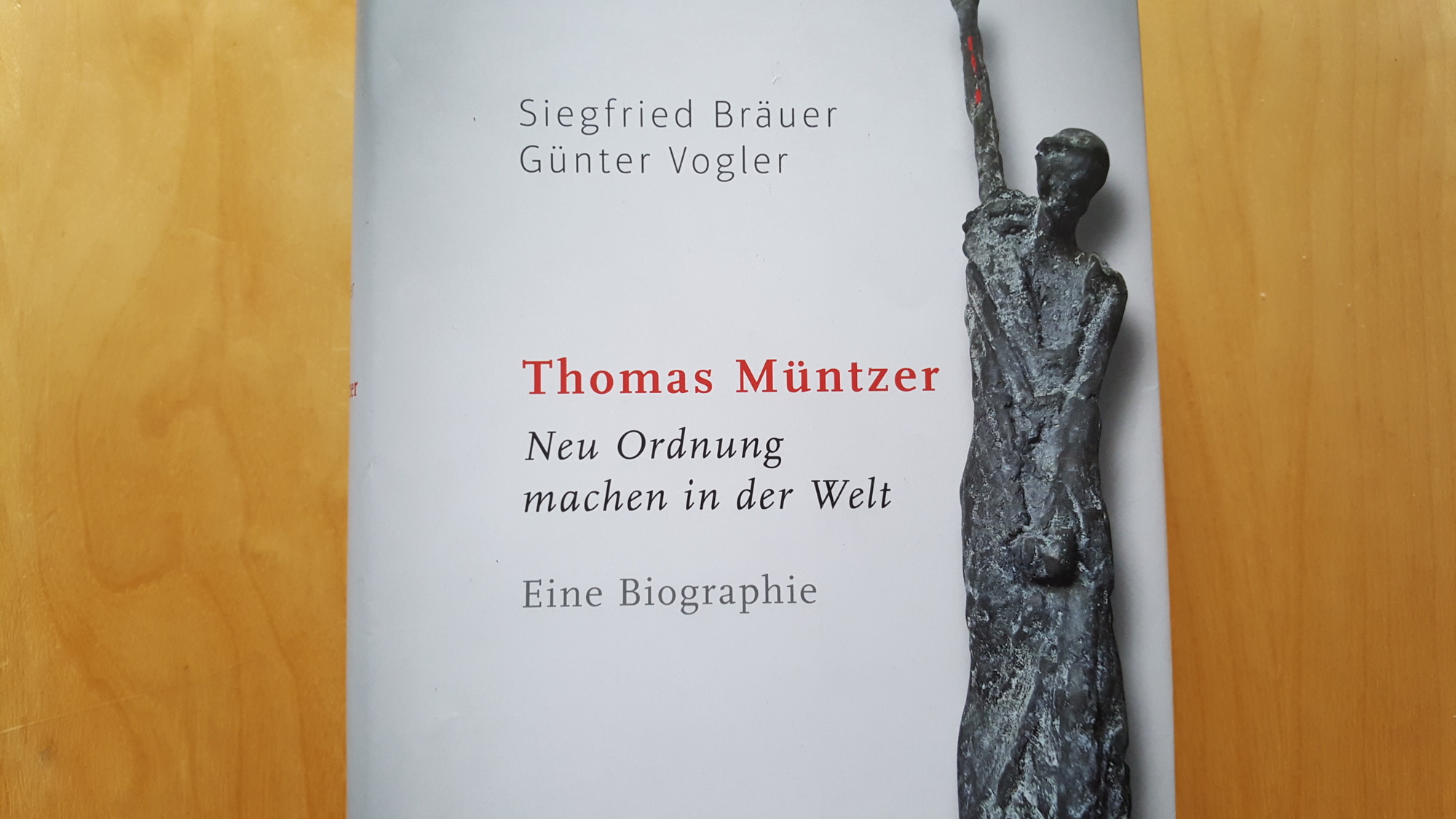 Vom Verlierer Thomas Müntzer lernen – ansichten und einsichten